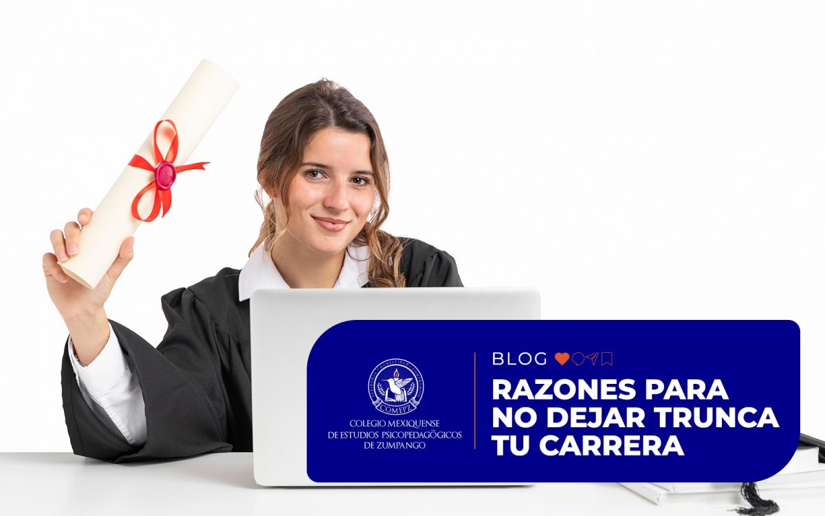 Razones para no dejar trunca tu carrera